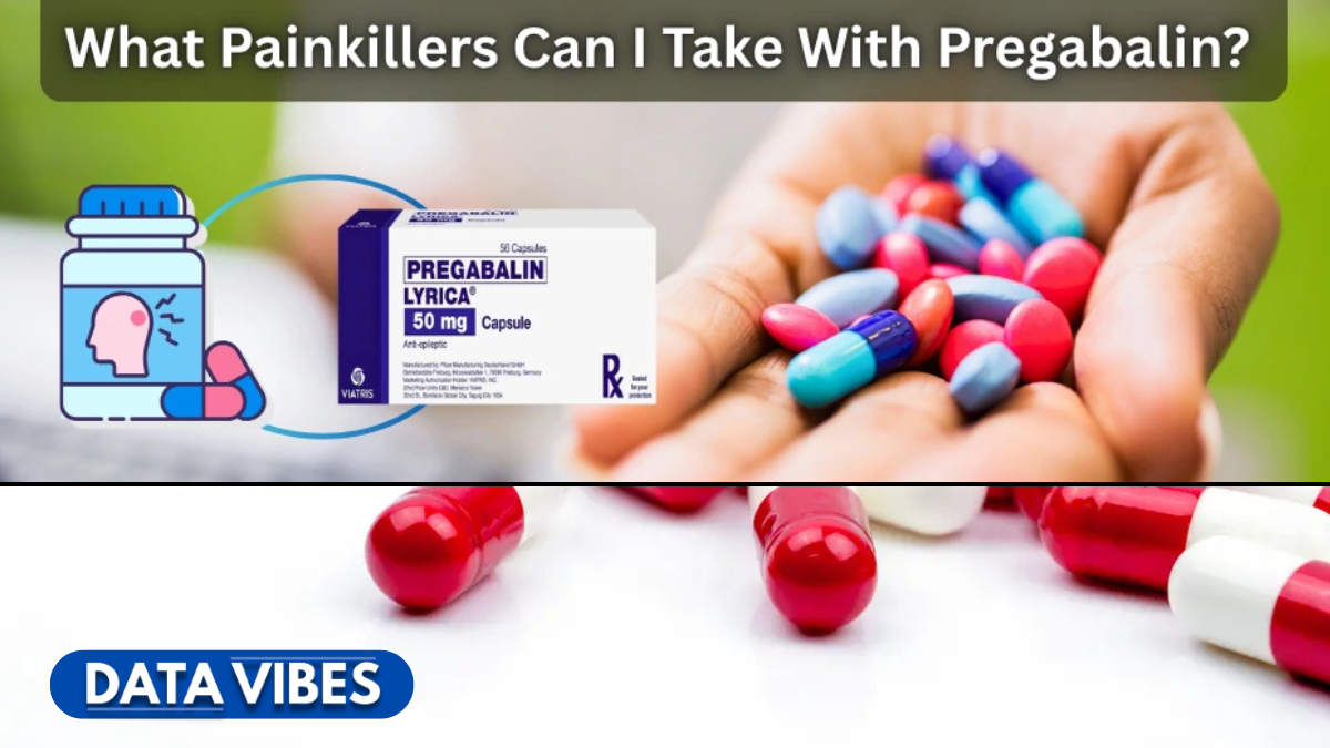 What Painkillers Can I Take With Pregabalin? NHS-Approved Options ...